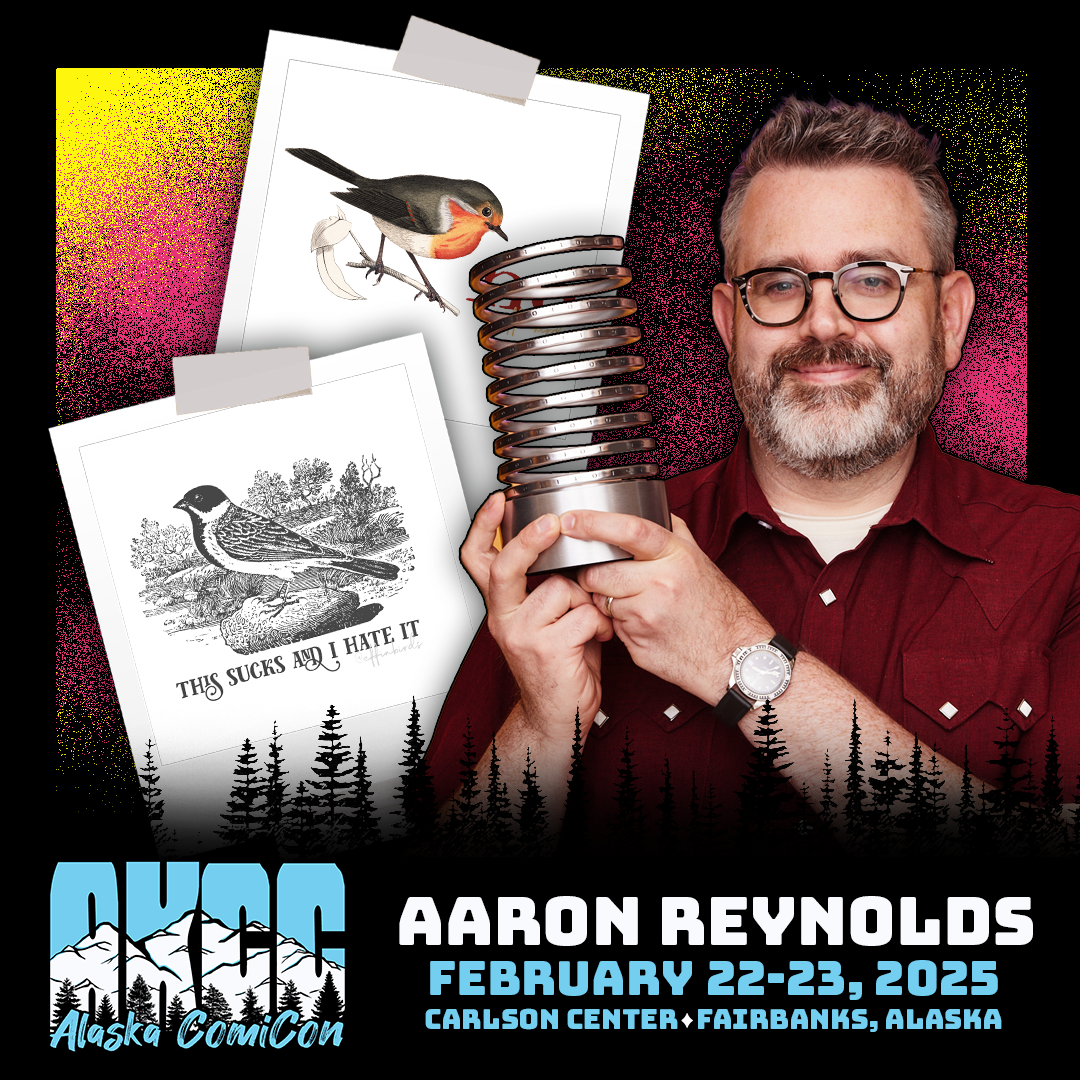 Aaron Reynolds – Alaska ComiCon – Feb 22-23, 2025 in Fairbanks!
