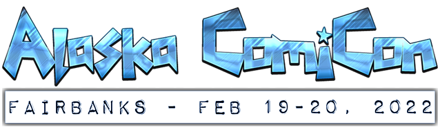 Programming - Alaska ComiCon - Feb 19-20, 2022!