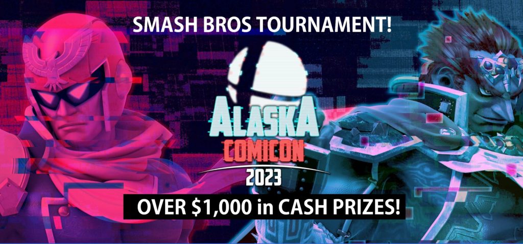 2023 SMASH Tournament! – Alaska ComiCon – Feb 21-22, 2026 in Fairbanks!