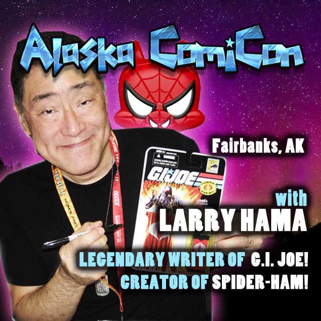 Larry Hama – Alaska ComiCon – Feb 21-22, 2026 in Fairbanks!